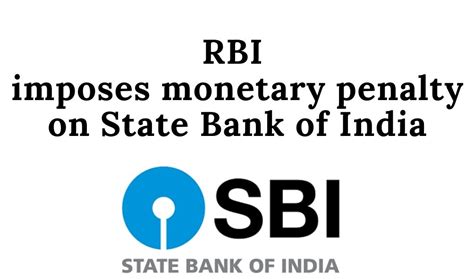 Rbi Imposes Monetary Penalty On State Bank Of India Banking Tides
