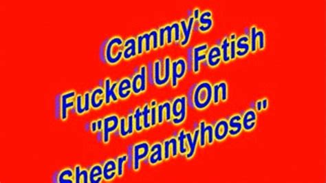 Cammy Tries On Sheer Pantyhose 720p Quicktime Soft Fetish Hard Sex
