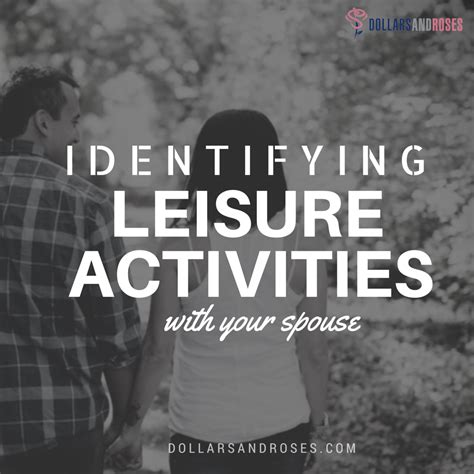 Mm 009 Identifying Leisure Activities With Your Spouse