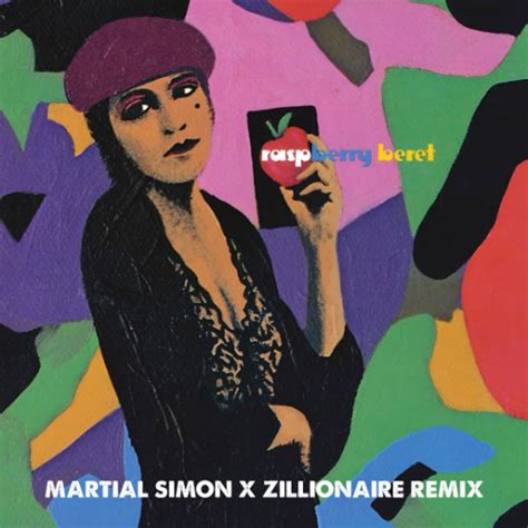 Stream Raspberry Beret Martial Simon X Zillionaire Remix By Martial