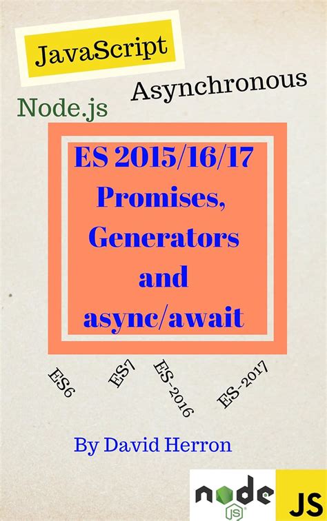 Asynchronous Node Js JavaScript With ES 2015 2016 Promises Generators
