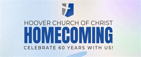 Special Homecoming Service Hoover Church Of Christ
