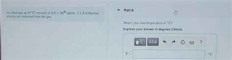 Solved Part A An Ideal Gas At C Consists Of Chegg
