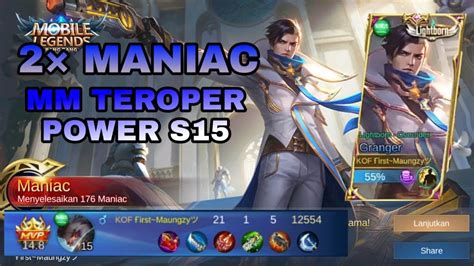 Granger 2× Maniac Insane Critical Dmg 21 Kill Ғirst~maungzyツ Youtube