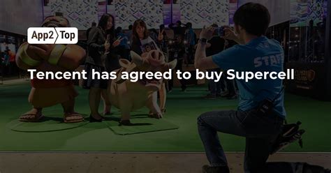 Tencent Has Agreed To Buy Supercell App2top