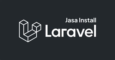 Jasa Install Laravel Linux Open Source