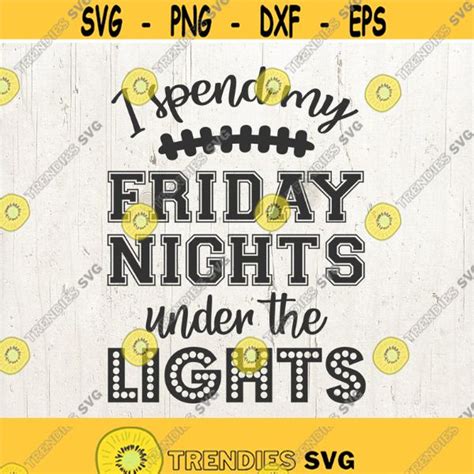 Friday Nights Under The Lights Svg File