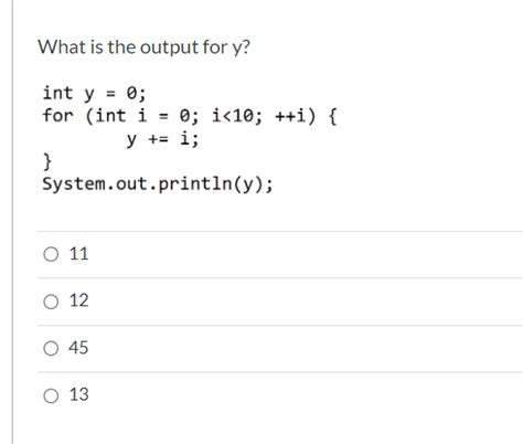 solved what is the output for y int y 0 for int i 0