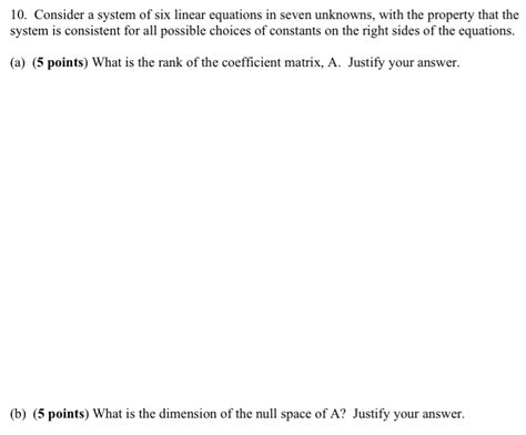 Solved 10 Consider A System Of Six Linear Equations In Chegg Com