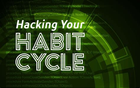 Hacking Your Habit Cycle Creating Space