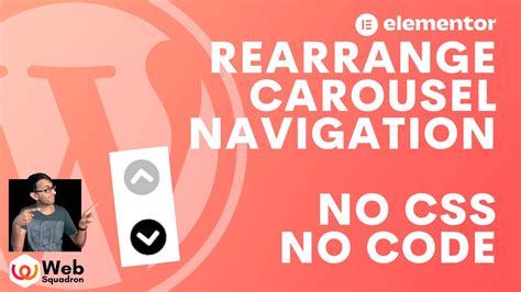 Rearrange Carousel Navigation With No Code Or Css Elementor Wordpress Tutorial Youtube