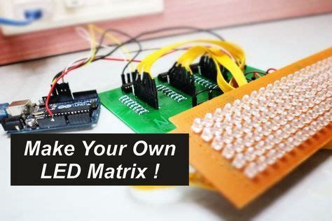 Make Your Own LED Matrix Led Matrix Matrix Led