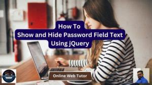 How To Show And Hide Password Field Text Using JQuery