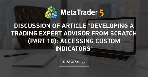 Discussion Of Article Developing A Trading Expert Advisor From Scratch