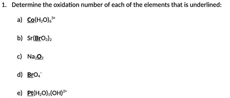 Solved 1 Determine The Oxidation Number Of Each Of The Elements That Is Underlined A Co H2o