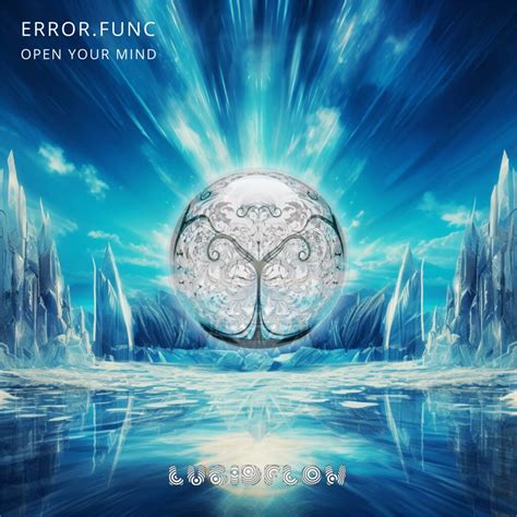 Lf309 Errorfunc Open Your Mind Lucidflow