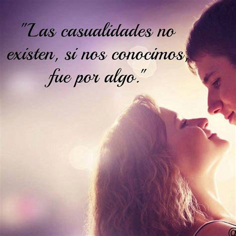 Las Casualidades No Existen Frases De Vida