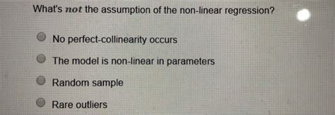 Solved Whats Not The Assumption Of The Non Linear