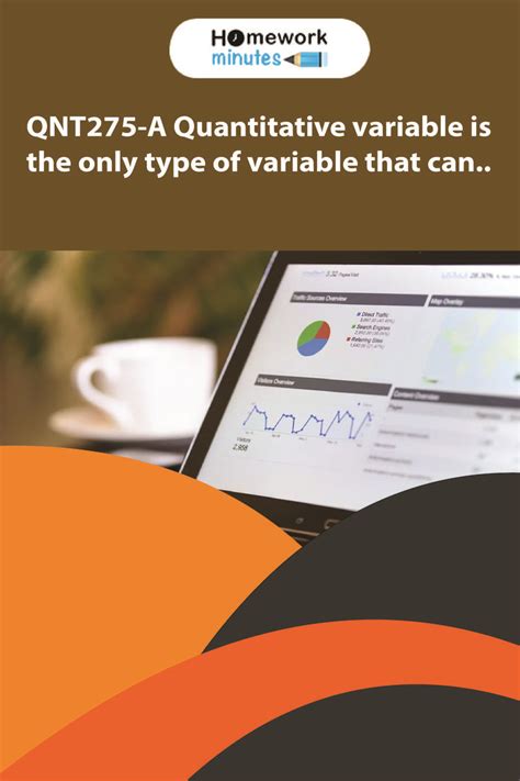 Qnt275 A Quantitative Variable Is The Only Type Of Variable That Can