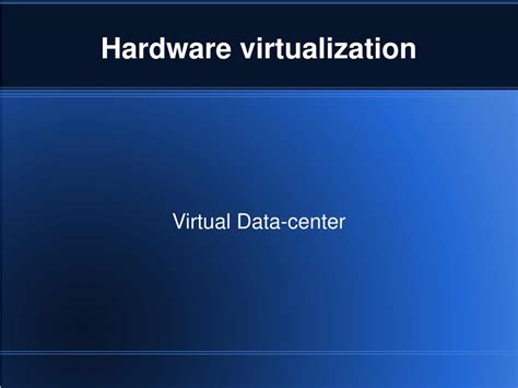 PPT Hardware Virtualization PowerPoint Presentation Free Download ID