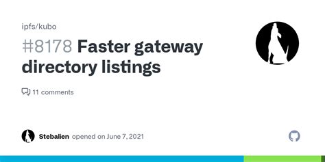 Faster Gateway Directory Listings · Issue 8178 · Ipfskubo · Github