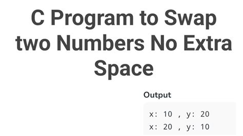 C Program To Swap Two Numbers No Extra Space C Programming Interview