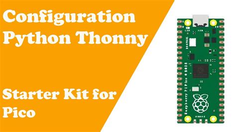 Chapter 0 Configuration For Thonnypython Starter Kit For Pico Youtube