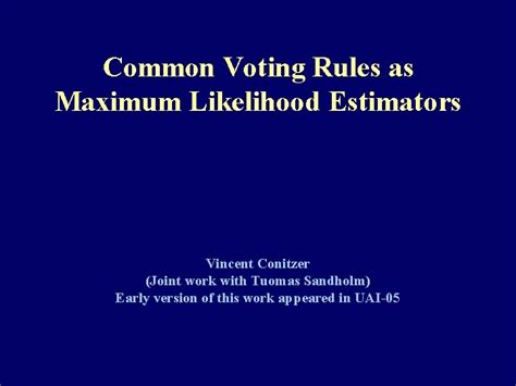 common voting rules as maximum likelihood estimators vincent