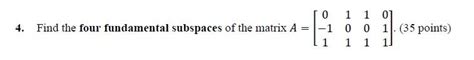 solved find the four fundamental subspaces of the matrix a