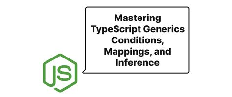 Mastering Typescript Generics Conditions Mappings And Inference
