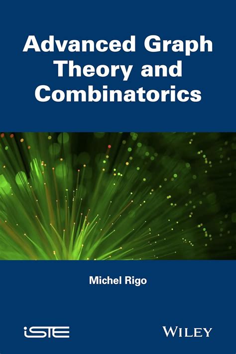 Advanced Graph Theory And Combinatorics Computer Engineering Rigo