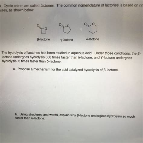 Solved Cyclic Esters Are Called Lactones The Common