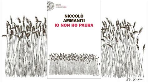 IO NON HO PAURA Niccolò Ammaniti Recensioni Libri e News