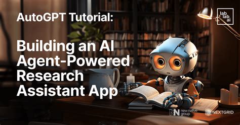 Autogpt Tutorial Building An Ai Agent Powered Research Assistant App