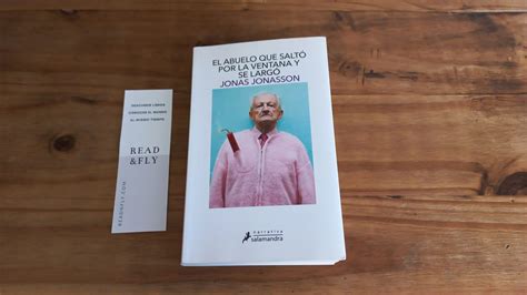 El Abuelo Que Saltó Por La Ventana Y Se Largó Read And Fly