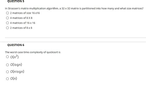 Solved Question 5 In Strassens Matrix Multiplication Algorithm A 32 X 32 Matrix Is