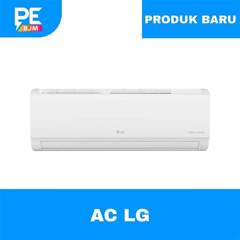 Jual Ac Lg Pk Pk Dual Inverter Watt Control T Ev Garansi Resmi Kirim Invoice Shopee