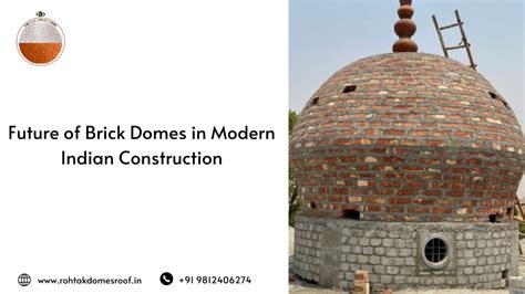 Future Of Brick Domes In Modern Indian Construction