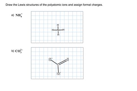 Solved Draw The Lewis Structures Of The Polyatomic Ions And