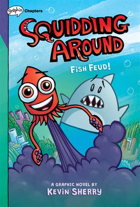 Squidding Around Fish Feud A Graphix Chapters Book Squidding Around