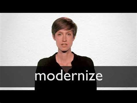 Modernize Definition In American English Collins English Dictionary