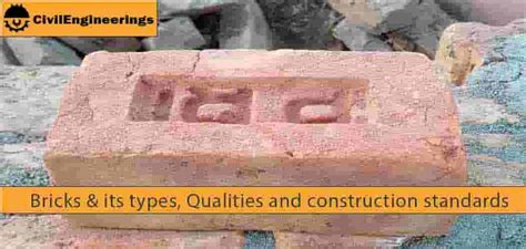 Bricks And Its Types Qualities And Construction Standards
