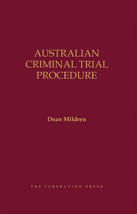 Australian Criminal Trial Procedure The Federation Press