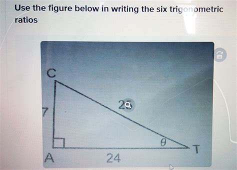 Solved Use The Figure Below In Writing The Six Trigonometric Ratios Math