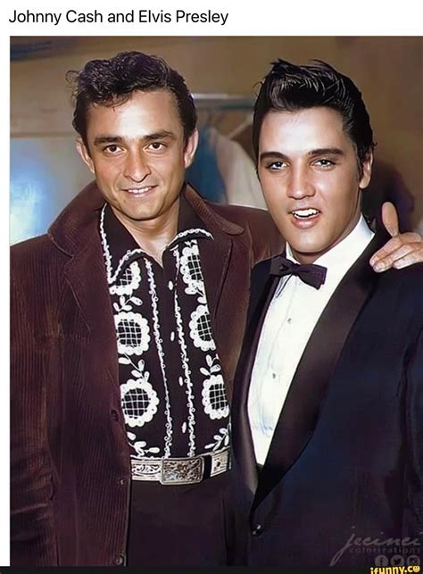 Johnny Cash And Elvis Presley Ifunny
