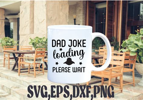Dad Joke Loading Please Wait Svg Graphic By Svg Shop · Creative Fabrica