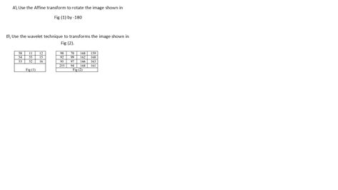 Solved Al Use The Affine Transform To Rotate The Image Shown Chegg