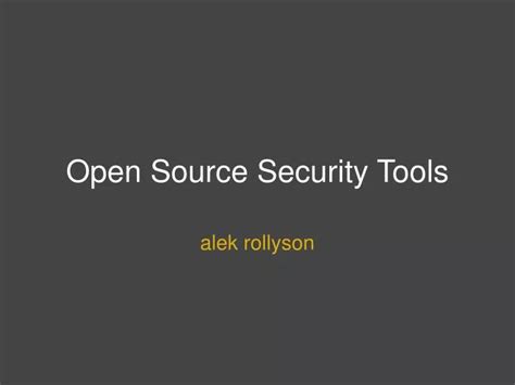 PPT Open Source Security Tools PowerPoint Presentation Free Download ID 4403061