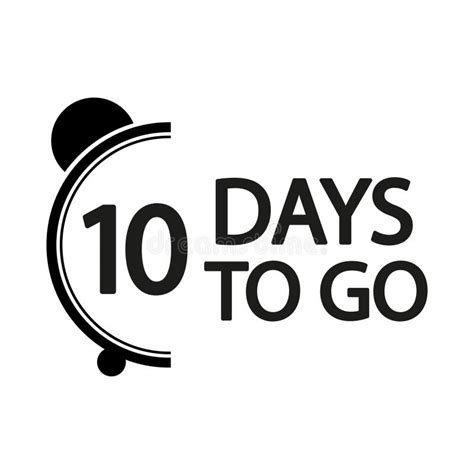 Countdown Timer Illustration Number Ten Focus Bold 10 Days To Go Text