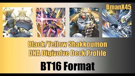 Digimon Tcg Black Yellow Shakkoumon Dna Digivolve Deck Profile Bt16 Format Youtube